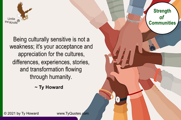 Quotes on Cultural Sensitivity by Ty Howard 123 - CapturingGreatness